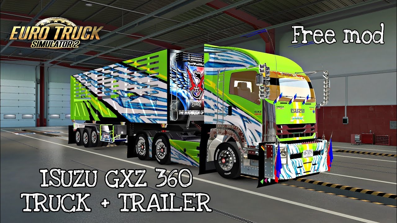 FREE MOD | ISUZU GXZ 360 | Truck + Trailer | Euro truck simulator 2 ...