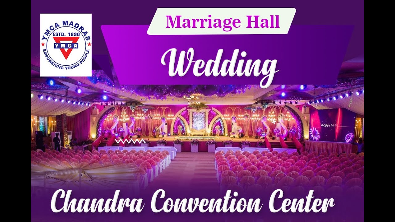 BEST WEDDING VENUE IN CHENNAI (INSIDE CITY) | CHANDRA CONVENTION CENTER ...