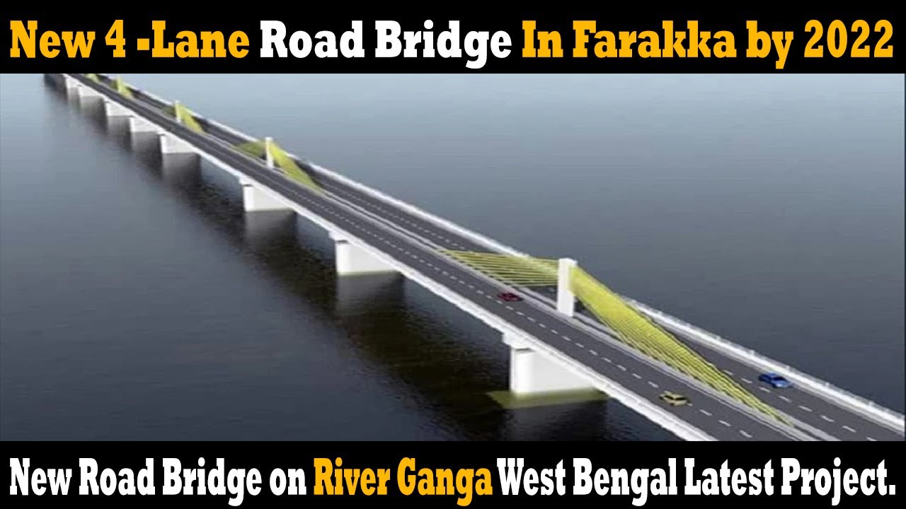 New Four-laned Road Bridge on Ganga River in Farakka | New Farakka ...