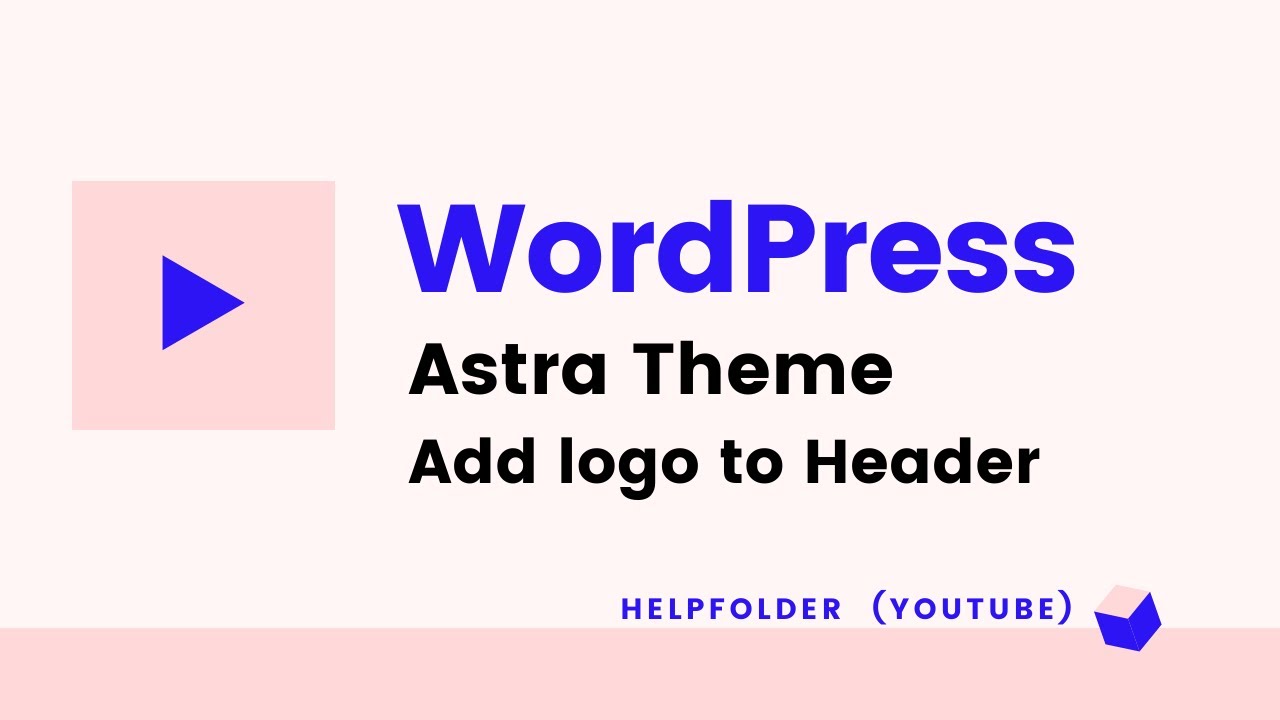 WordPress Astra Theme How To Add Logo To Header In Astra Theme YouTube wordpress-astra-theme-how-to-add-logo-to-header-in-astra-theme-youtube