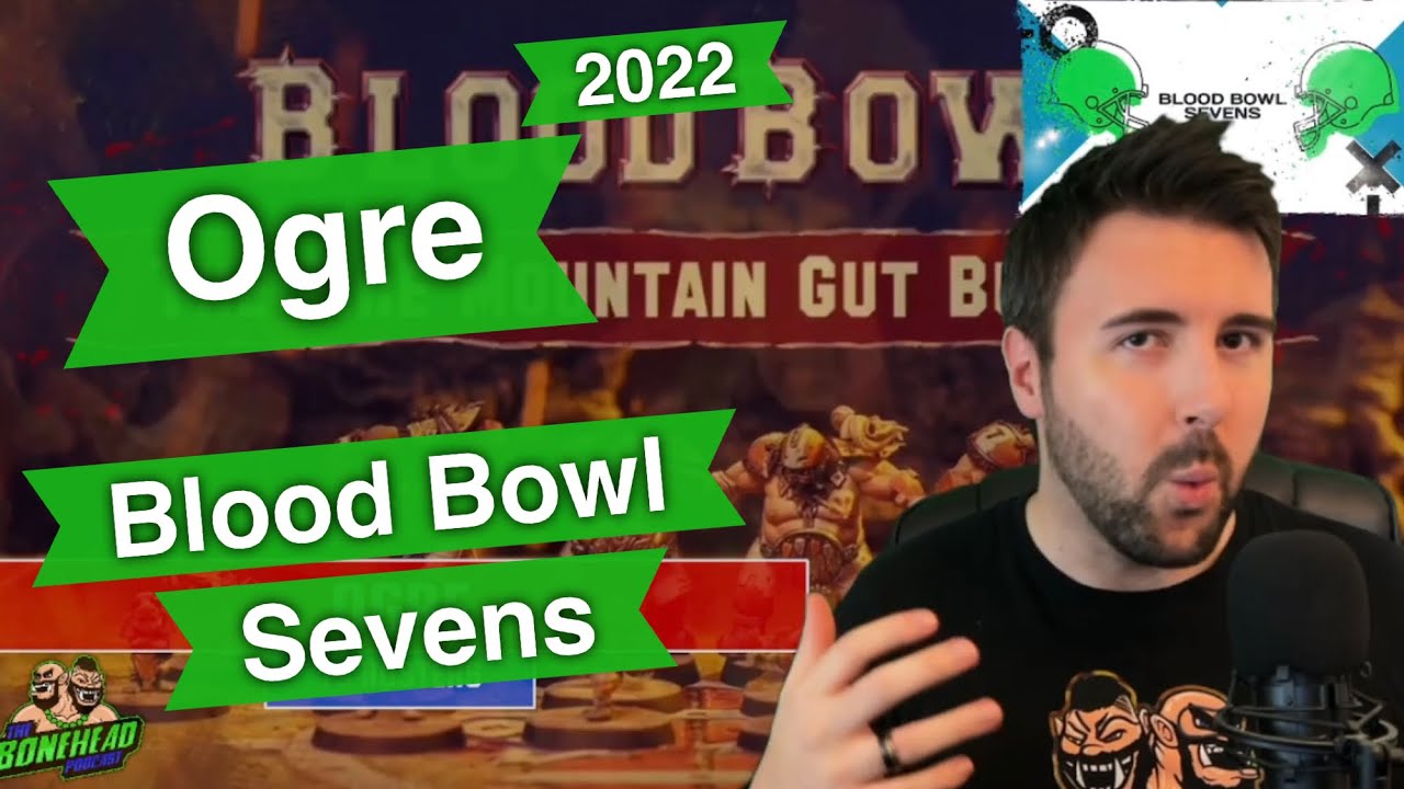 Ogre Blood Bowl Sevens Guide (Deathzone Refresh) - Blood Bowl 2020 ...