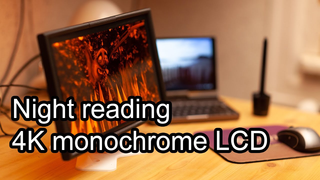 Night reading display, 4K monochrome LCD - YouTube