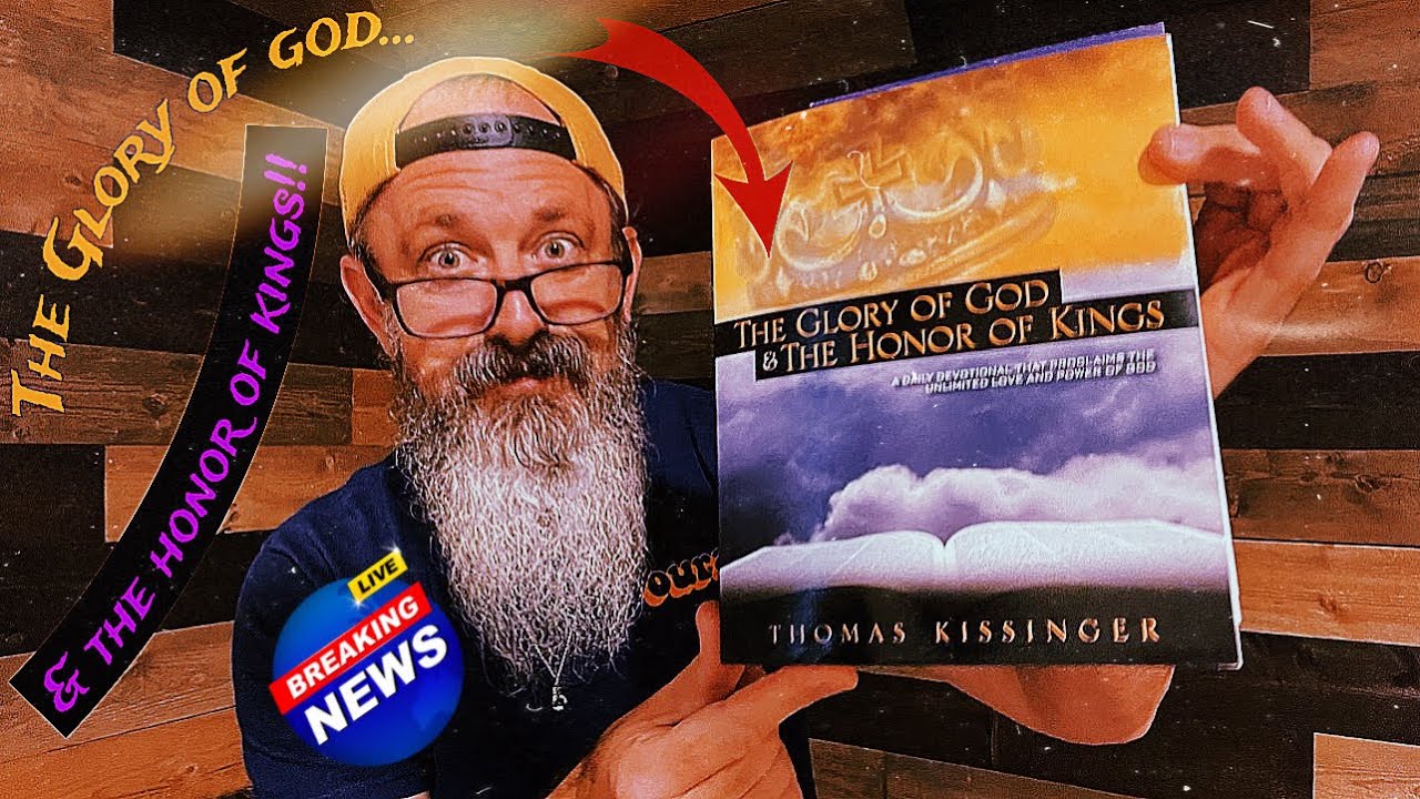 The Glory Of God & The Honor Of Kings / A Quote From George Hawtin ...