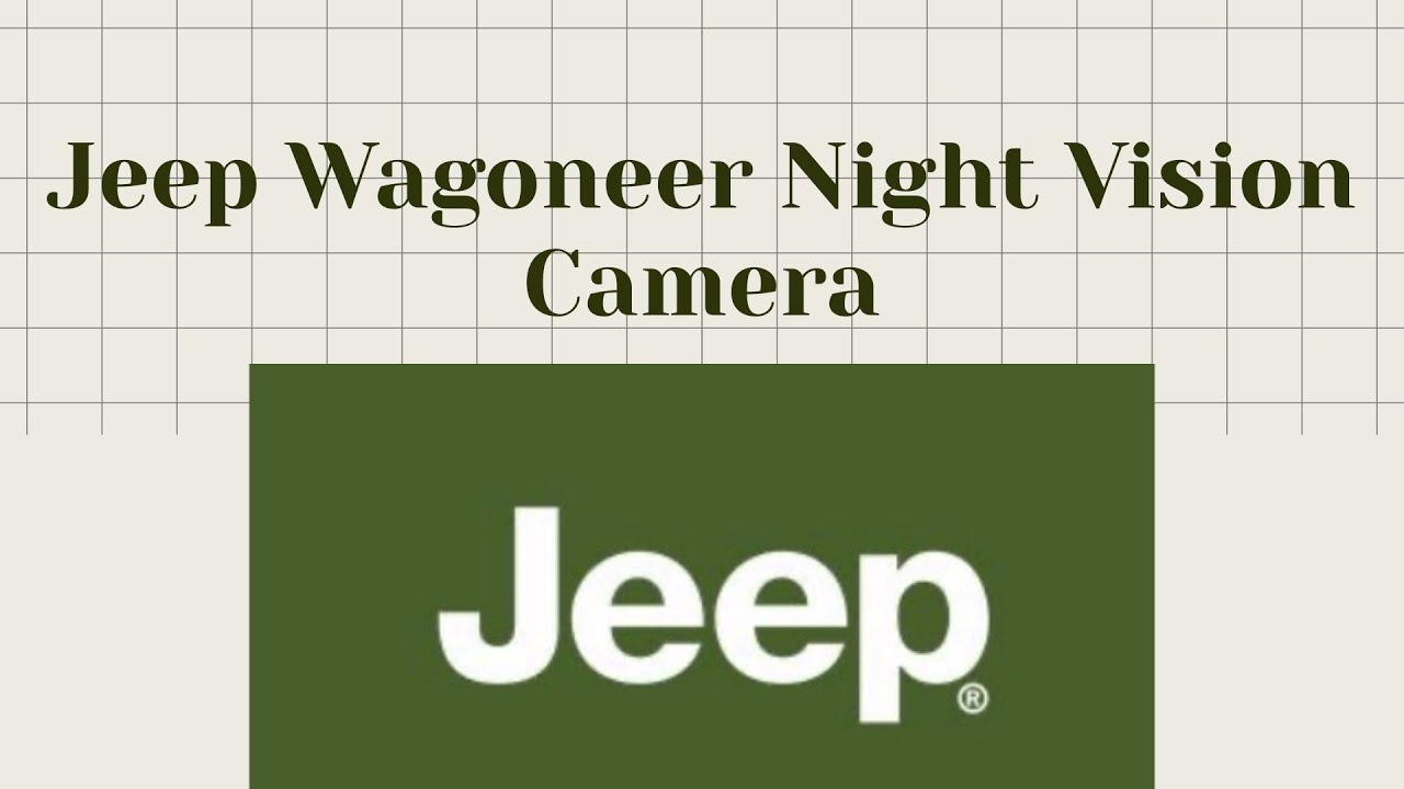 2022 Jeep Grand Wagoneer Night Vision Camera demo - YouTube