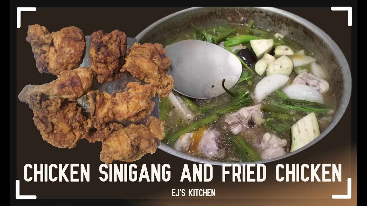 HOW TO COOK CHICKEN SINIGANG AND FRIED CHICKEN - YouTube