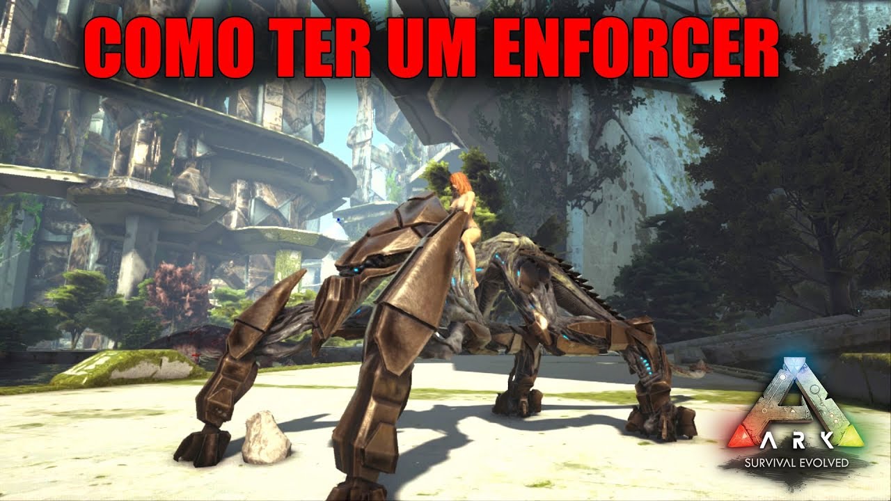Como ter um Enforcer e Habilidades - Ark Extinction PT BR - YouTube