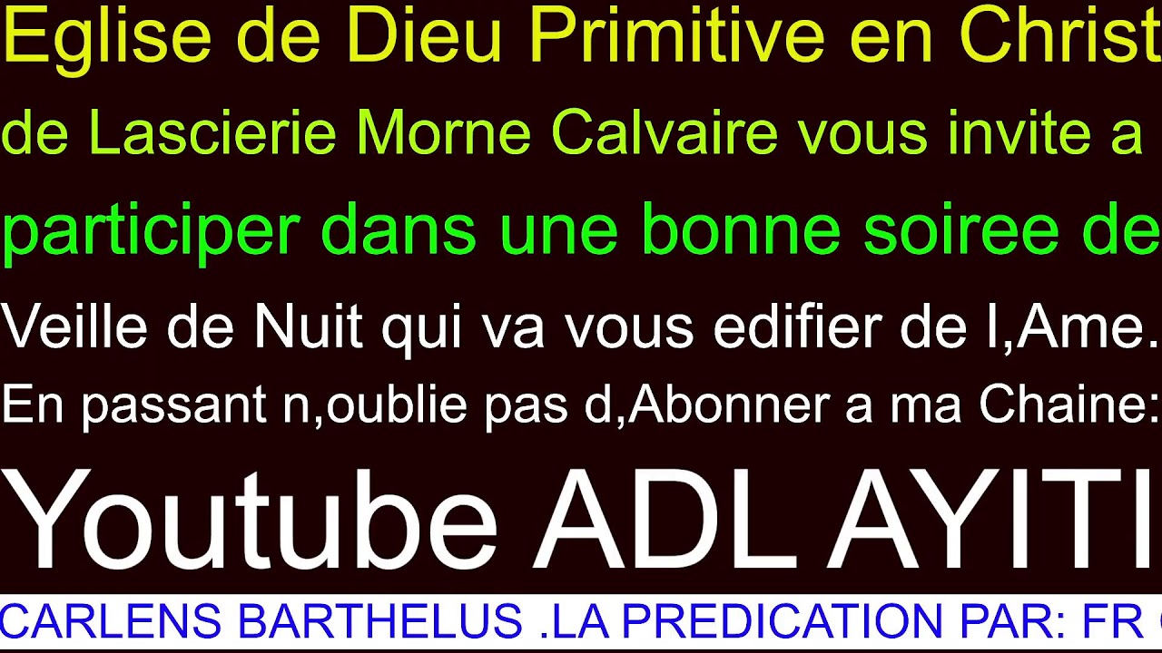 VEILLE DE NUIT A L,EGLISE DE DIEU PRITIVE EN CHRIST DE MORNE CALVAIRE ...