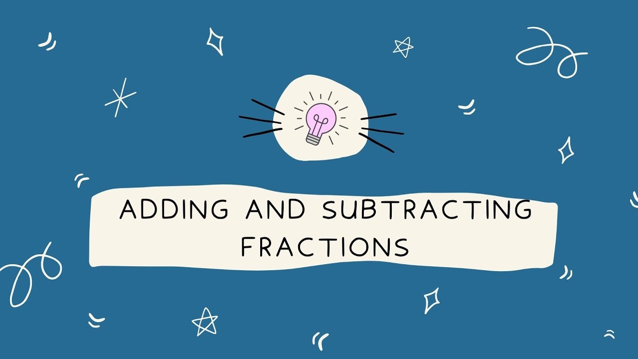 KS2 Math Boosters - Adding and Subtracting Fractions - YouTube