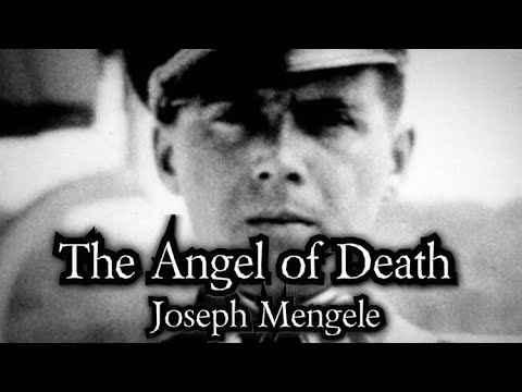 The Angel of Death - Josef Mengele