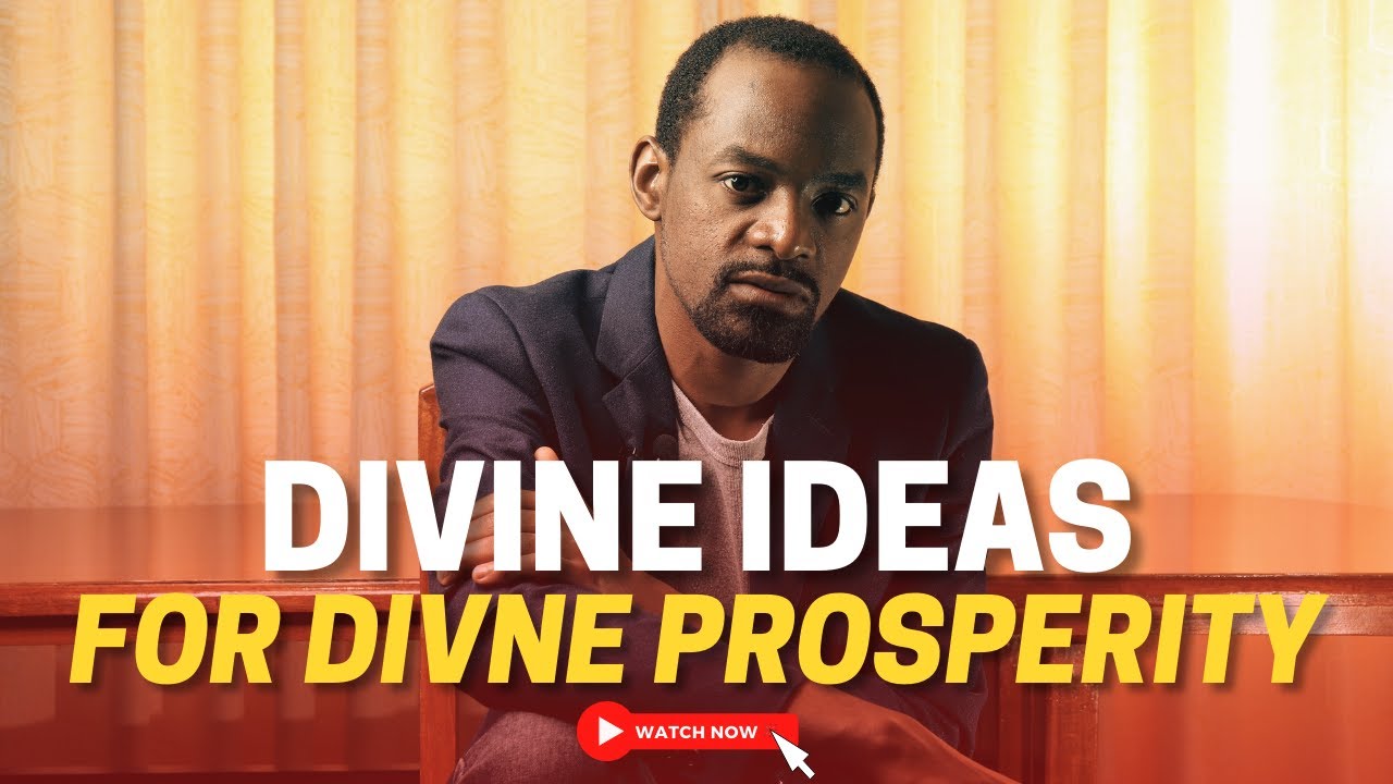 DIVINE IDEAS FOR DIVINE PROSPERITY - YouTube
