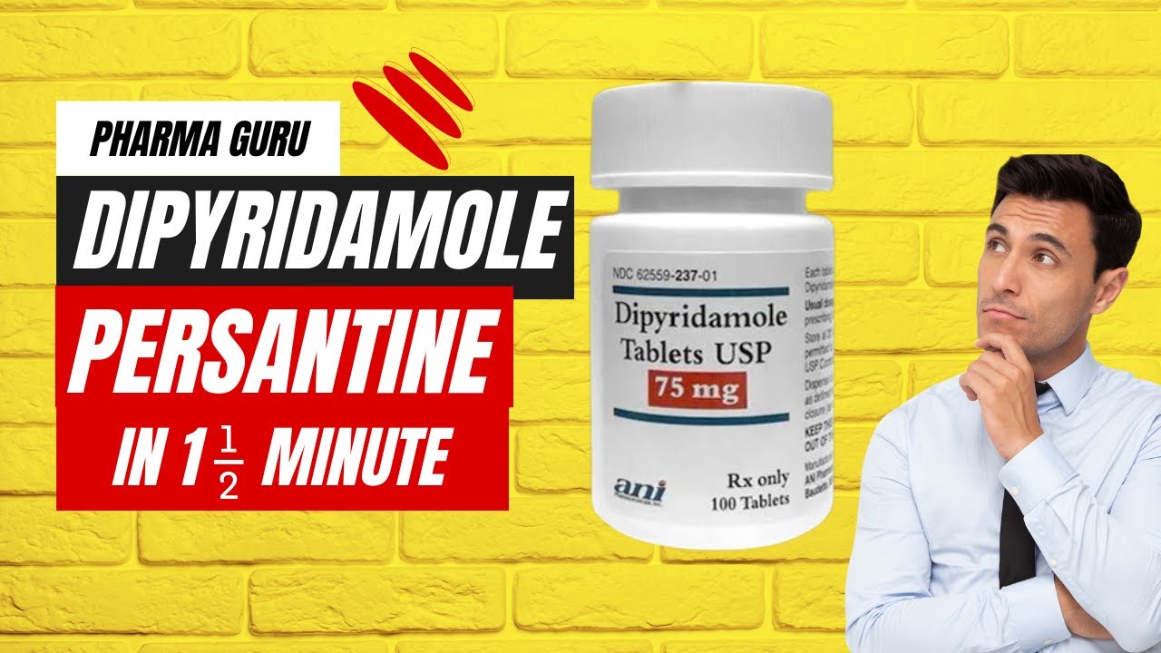 Dipyridamole - Persantine - All you need to know In just One Minute ...