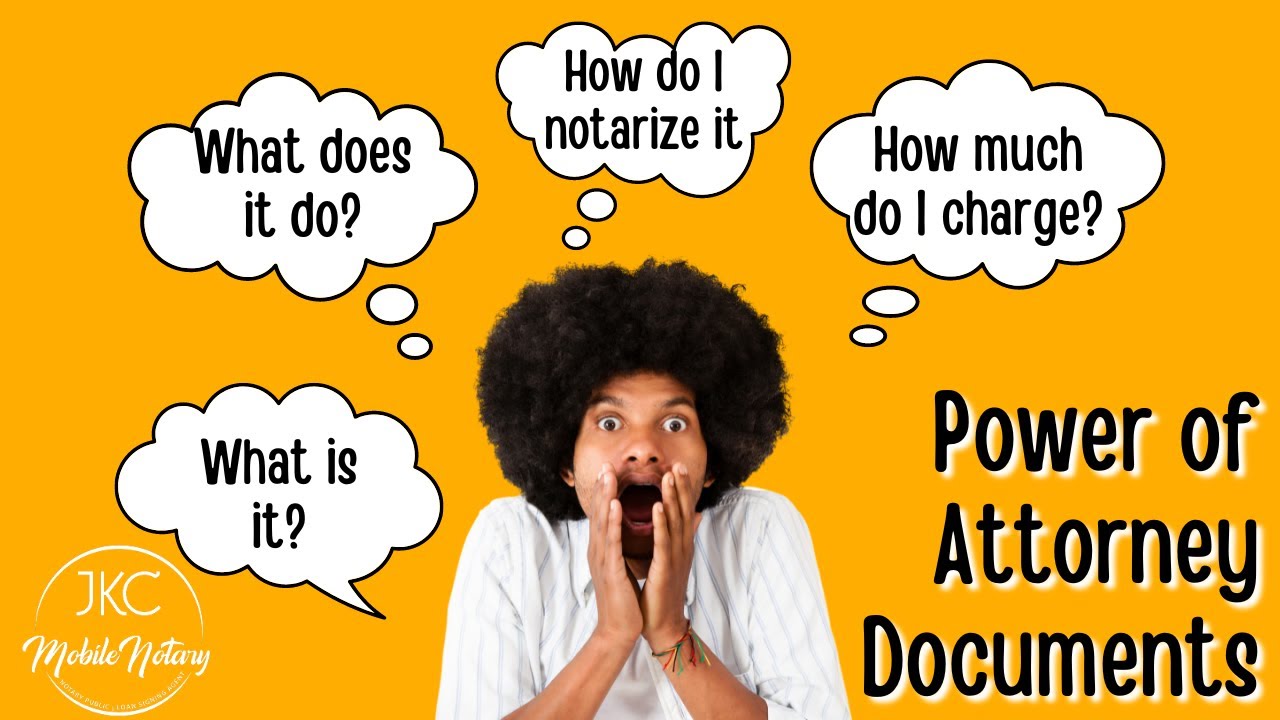 Power of Attorney Documents: What is it, How do I notarize it, and More ...