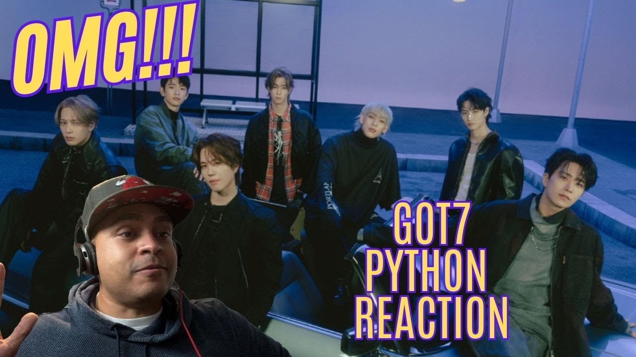 GOT7 'Python' Reaction | Did They Just Drop Their Most Hypnotic Track ...