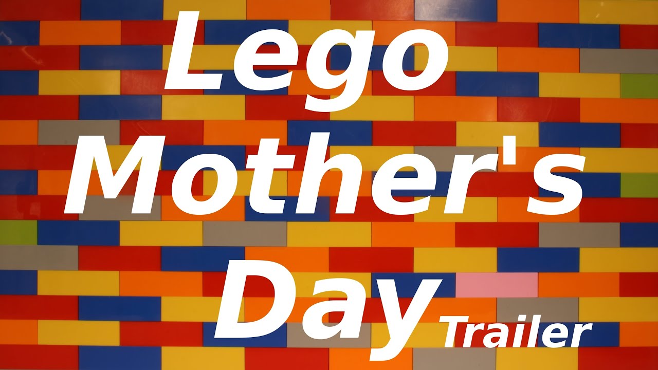 Lego Mother's Day | Brickfilm Trailer | Lego Loft - YouTube