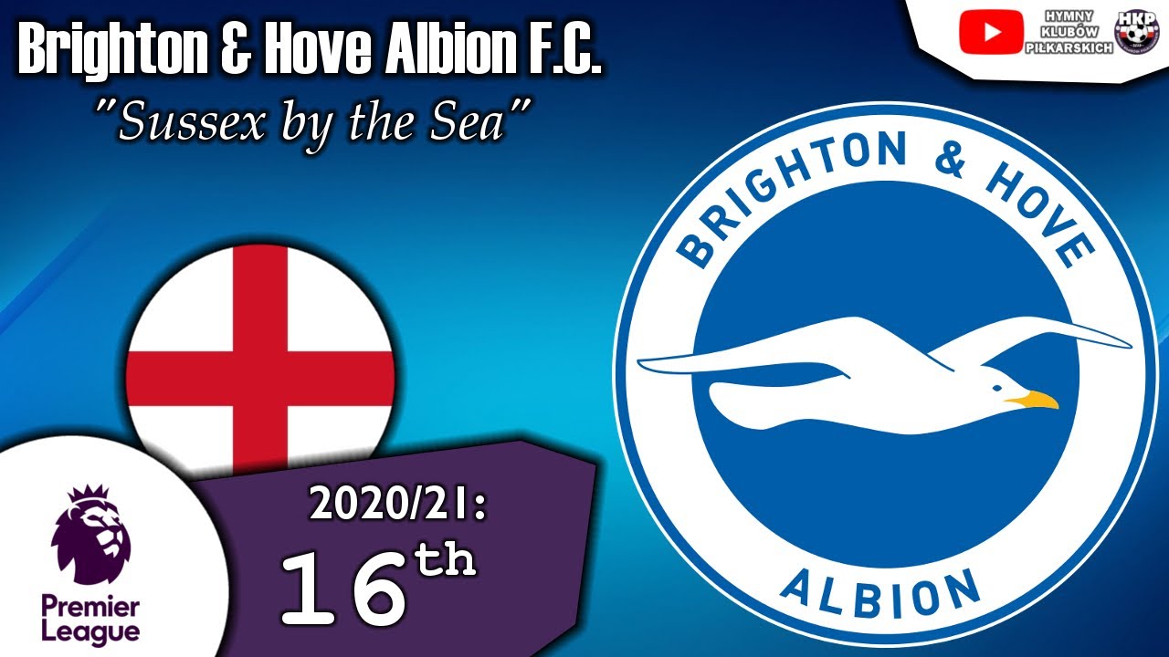 Brighton & Hove Albion F.C. Anthem - "Sussex by the Sea" - YouTube