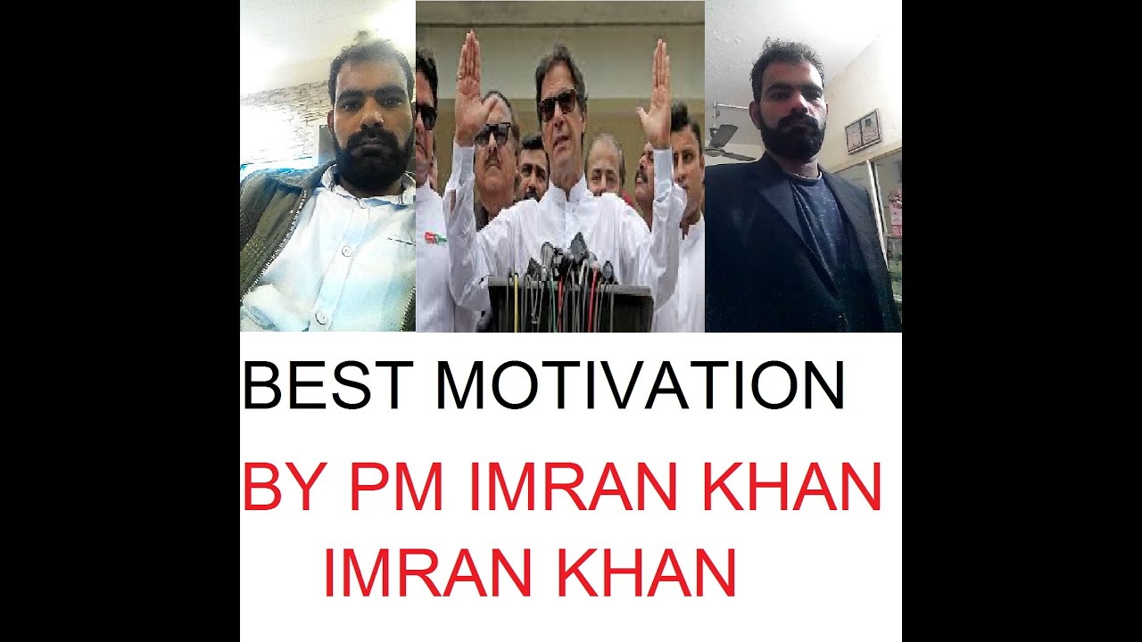 BEST MOTIVATIONS OF IMRAN KHAN | FARID AKRAM | PM IMRAN KHAN - YouTube