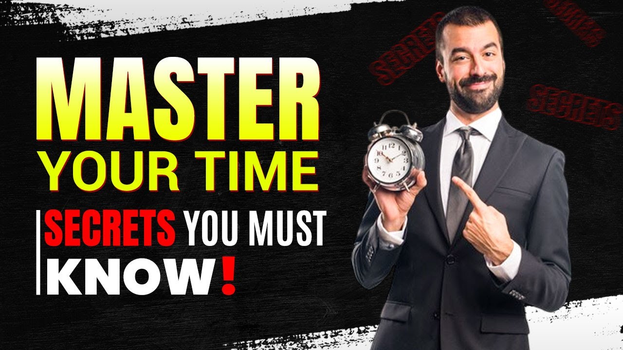 Time Management Secrets of Highly Successful People | Boost Your ...