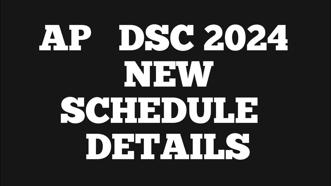 AP DSC 2024 NEW SCHEDULE DETAILS - YouTube