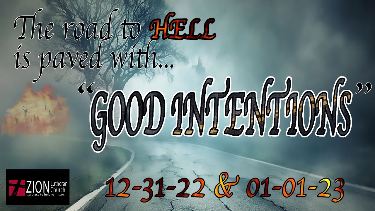 January 1st, 2023 - 8:30am Traditional Service: “Good Intentions" - P ...