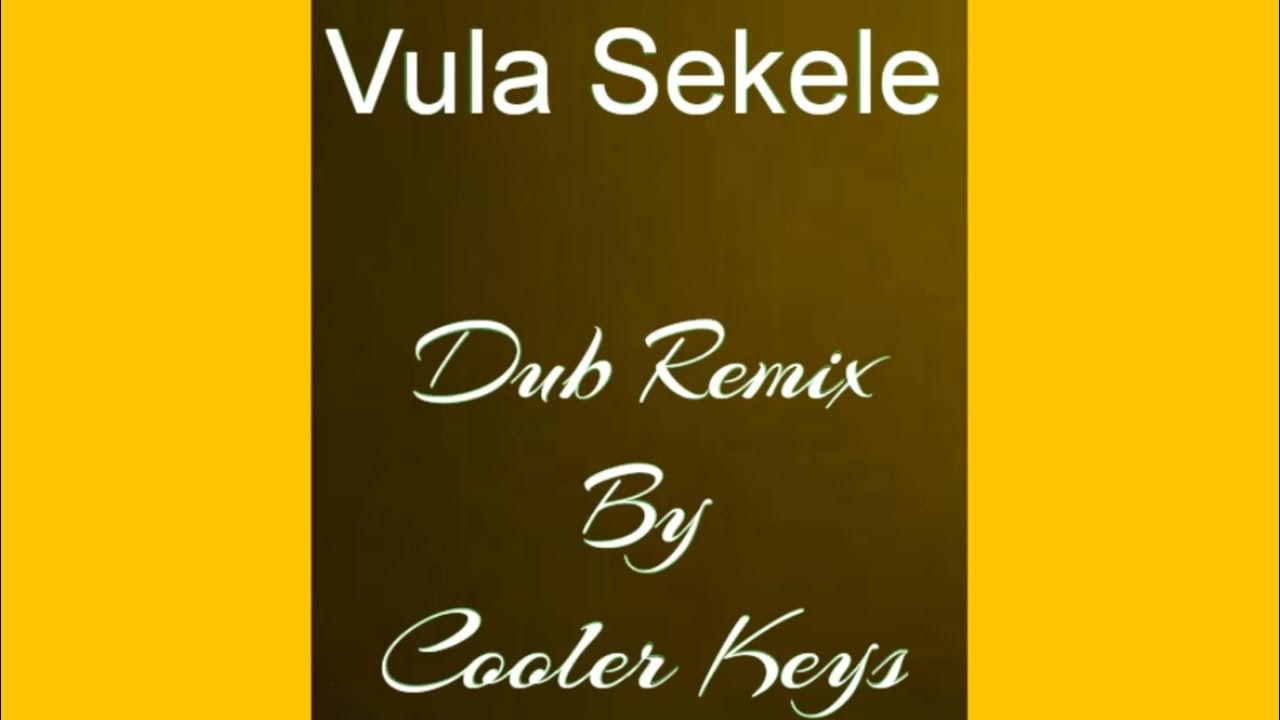 Hurricane - Vula Sekele Dub REmix(Cooler Keys Version) - YouTube