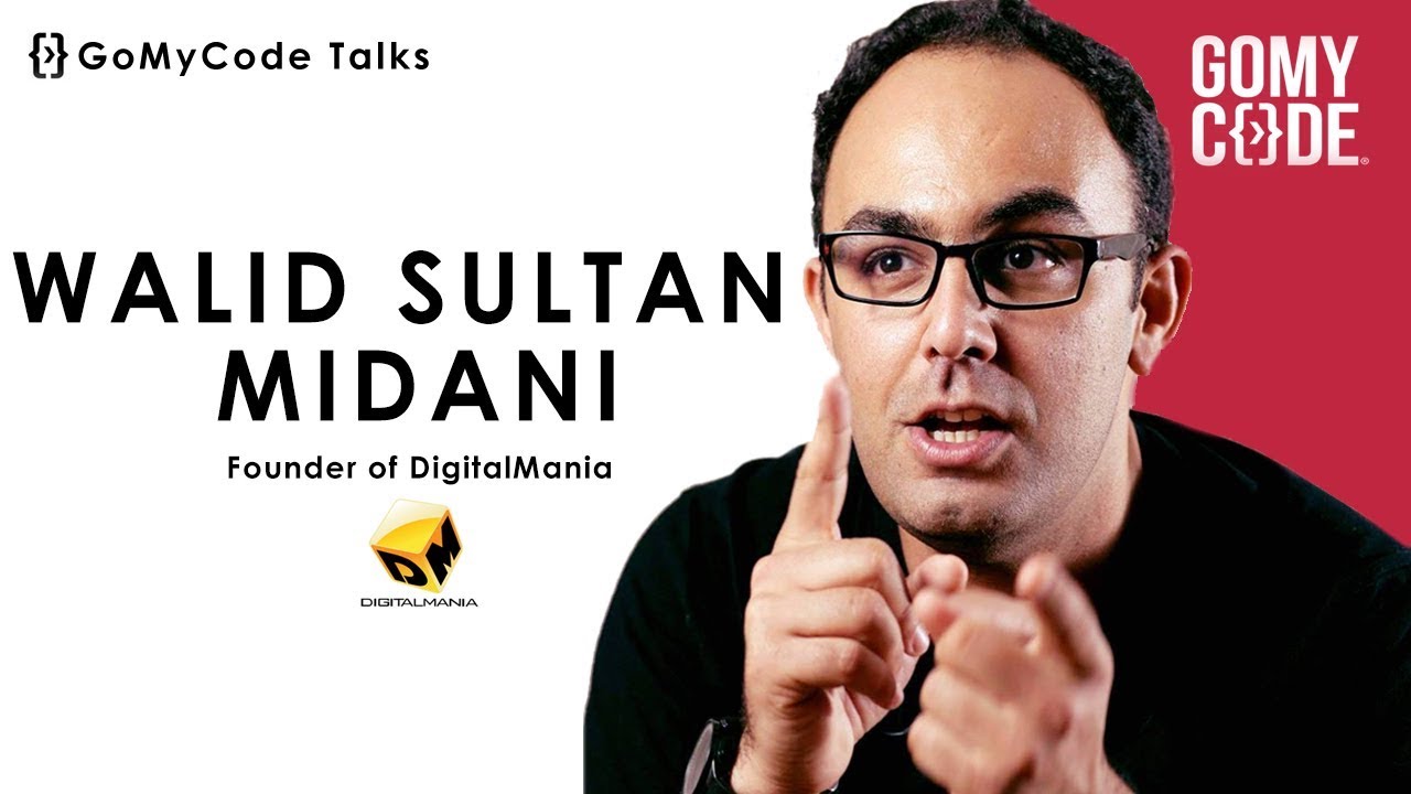 GoMyCode Talk with Walid Sultan Midani: Founder of DigitalMania - YouTube