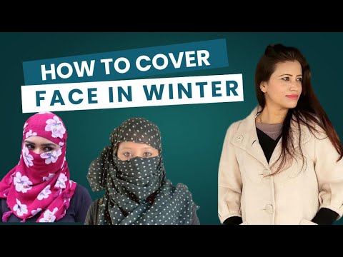 How to cover face with Dupatta in winter | Scarf se face ko kaise cover karen | winter Scraf hack.