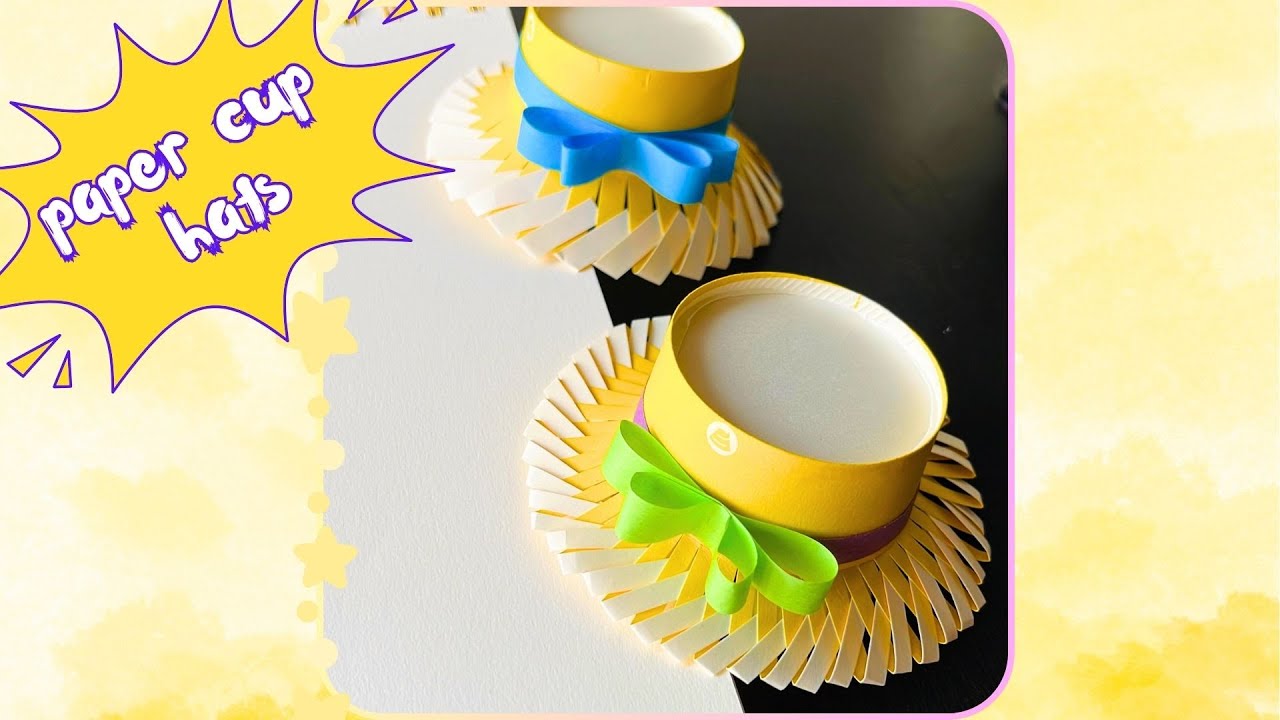 How to Make Hat with Disposable Cup | Paper Craft for Kids | Easy Craft ...