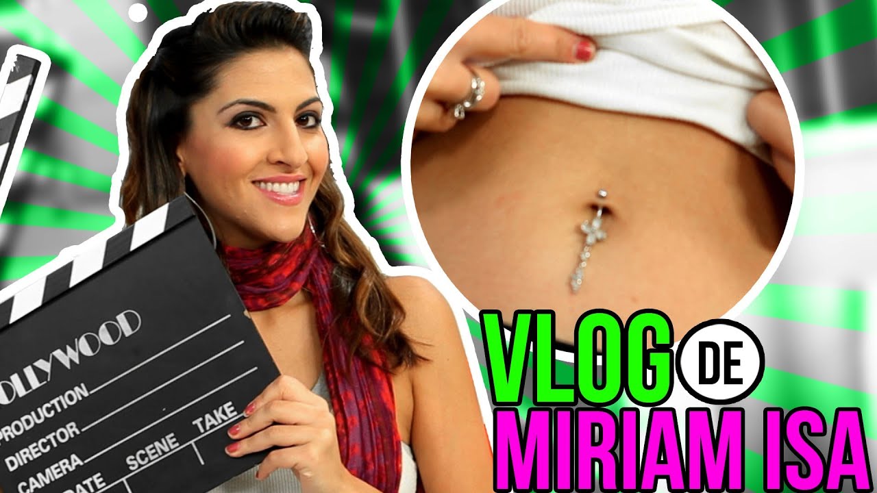 Piercings y Otras Curiosidades de Miriam Isa - Vlog - YouTube