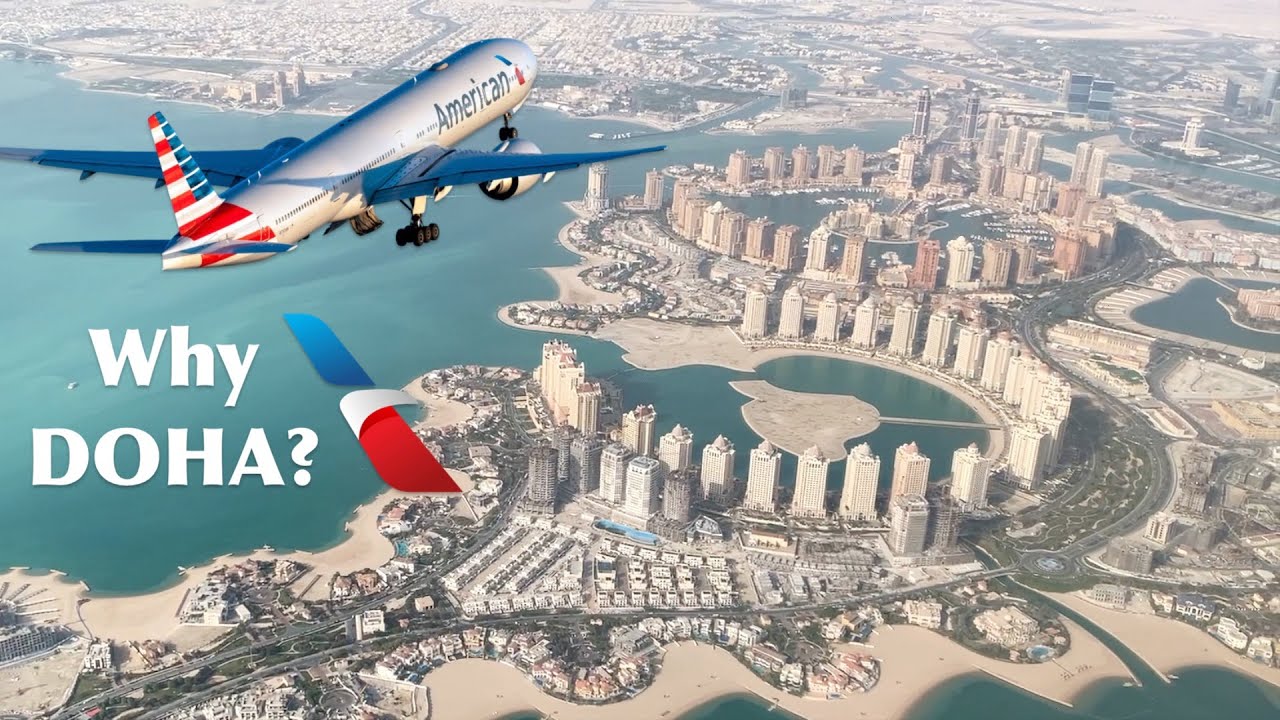 Why did AMERICAN AIRLINES start flying to DOHA? 🇶🇦 - YouTube
