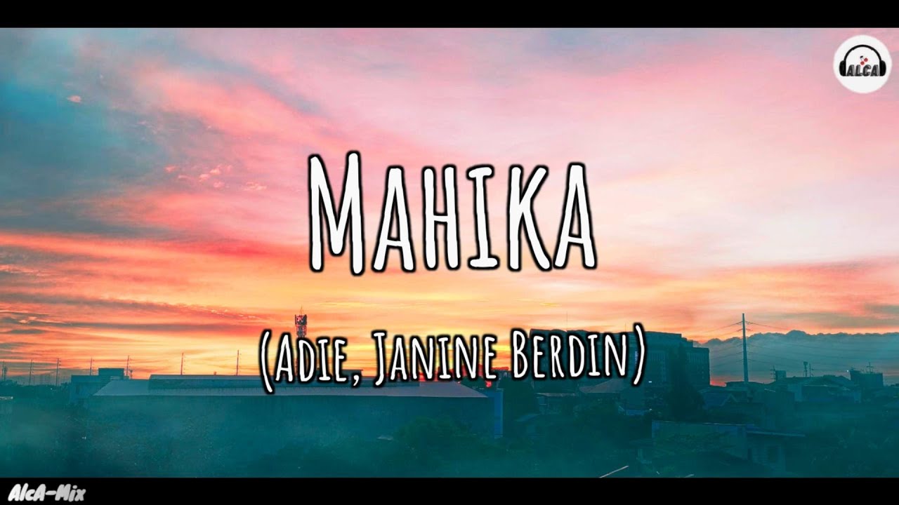 Adie, Janine Berdin - Mahika (Lyrics) - YouTube