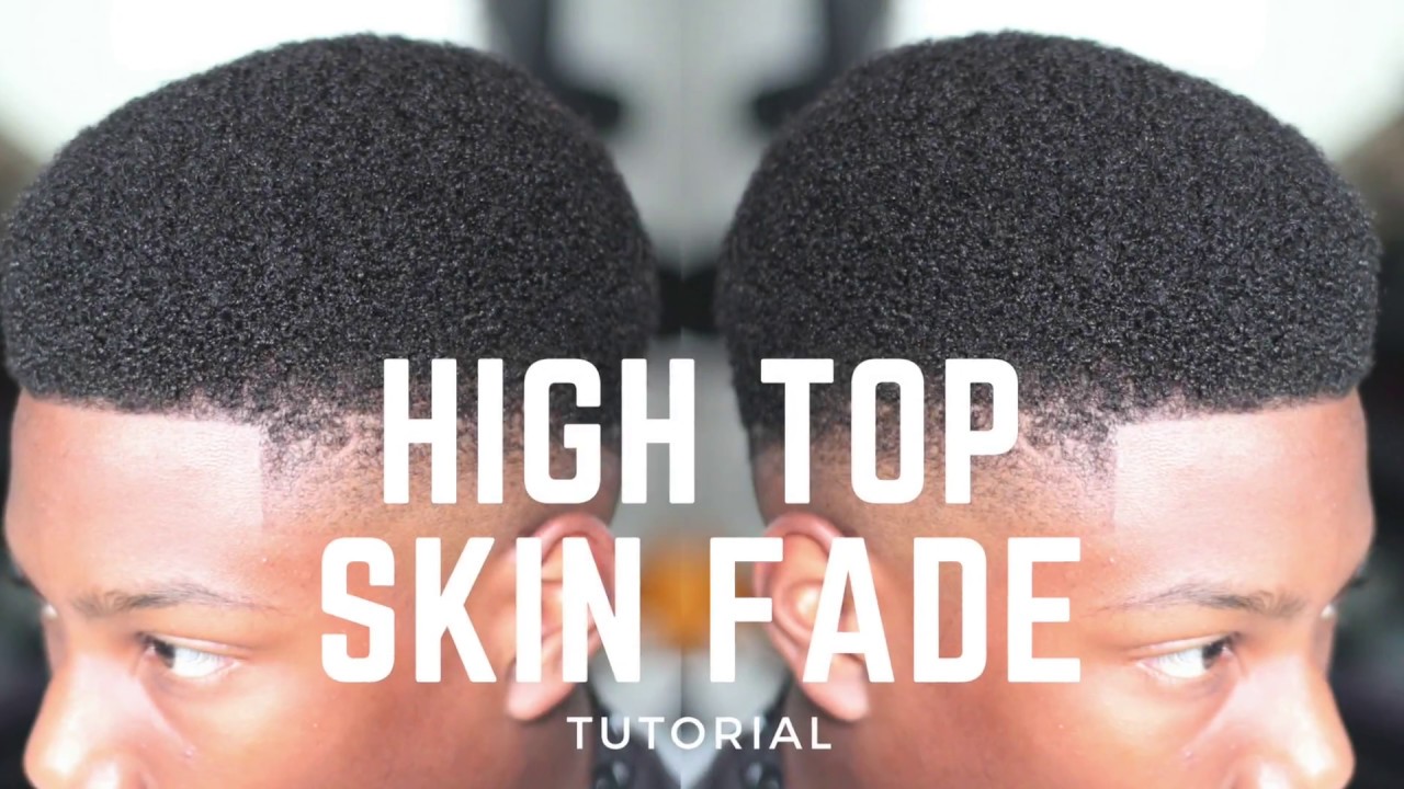 TUTORIAL: HIGH TOP SKIN FADE - YouTube