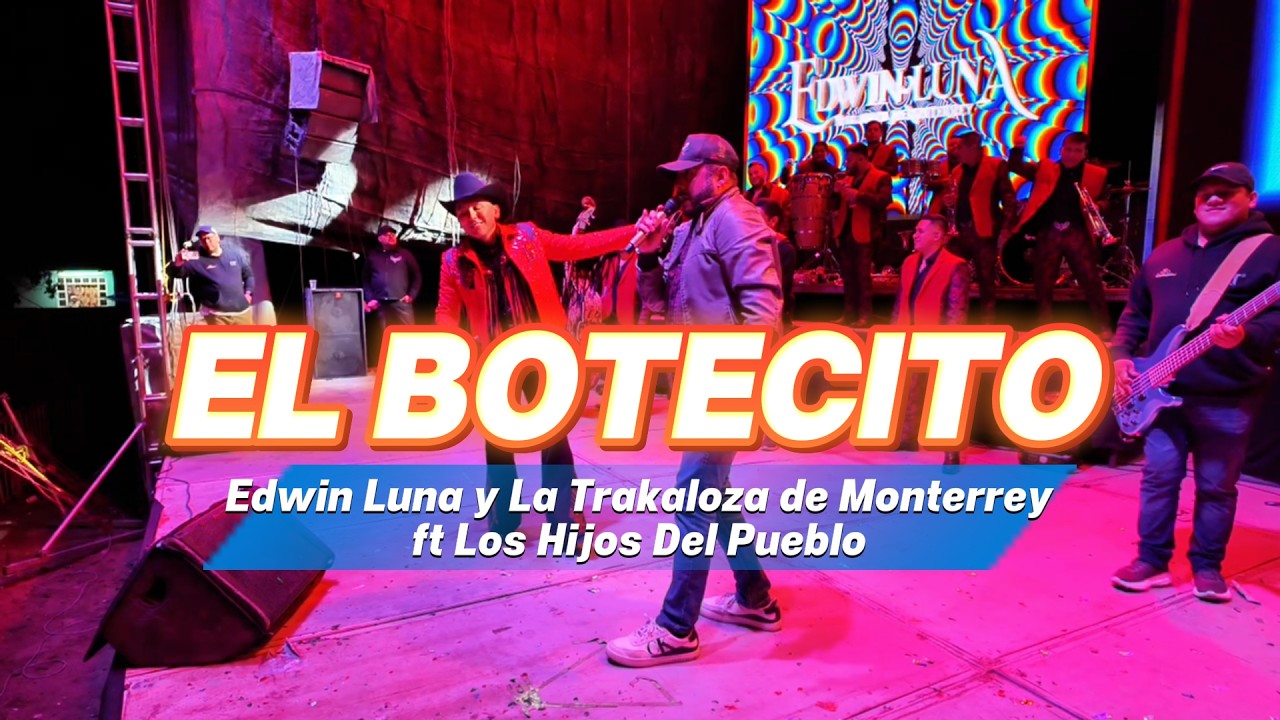 El Botecito - Los Hijos Del Pueblo ft Edwin Luna y La Trakalosa De ...