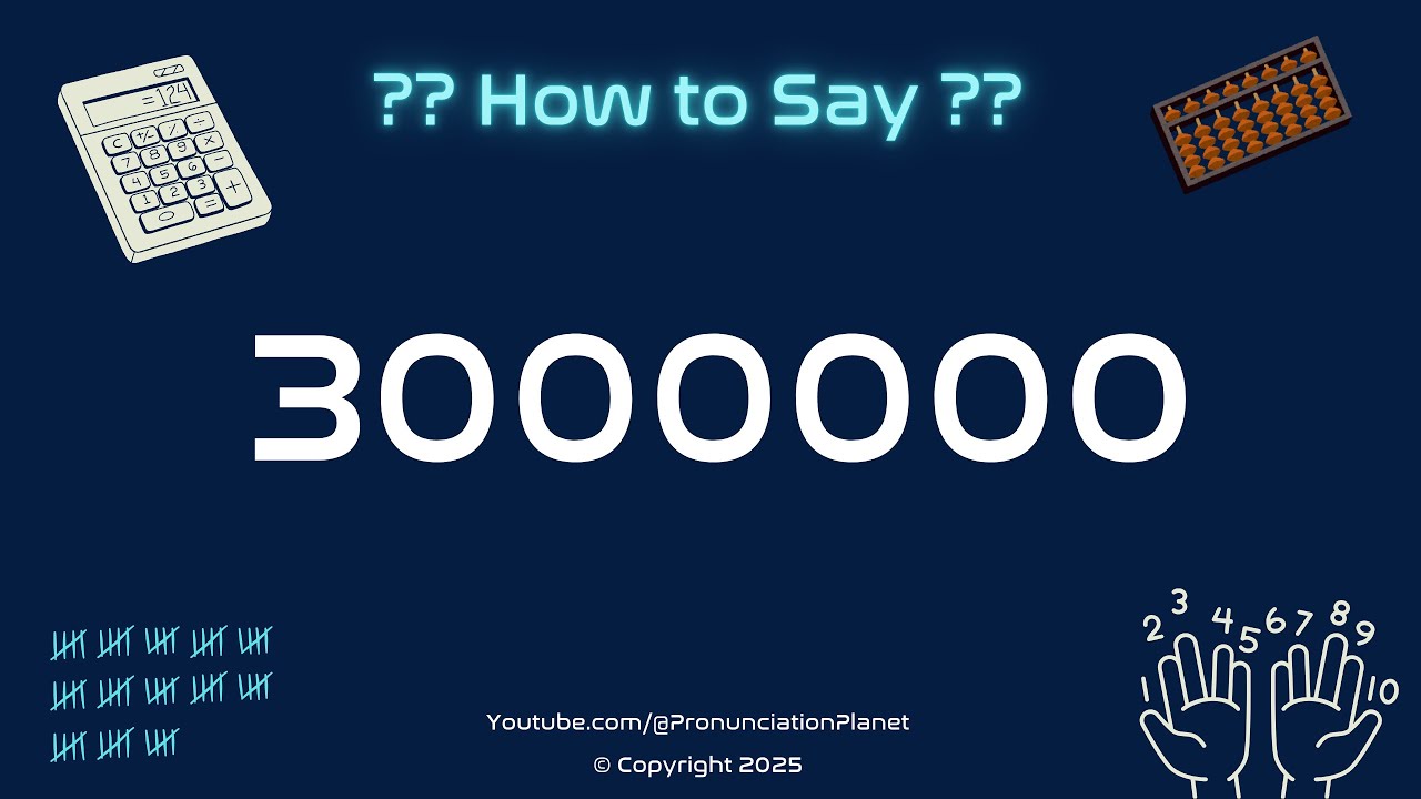 🔢 How to Pronounce 3,000,000 in English? (CORRECTLY) | Learn English ...