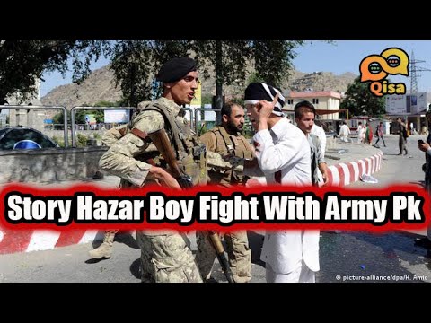 Story Hazara Boy Fighting With Army Pk | Qisa