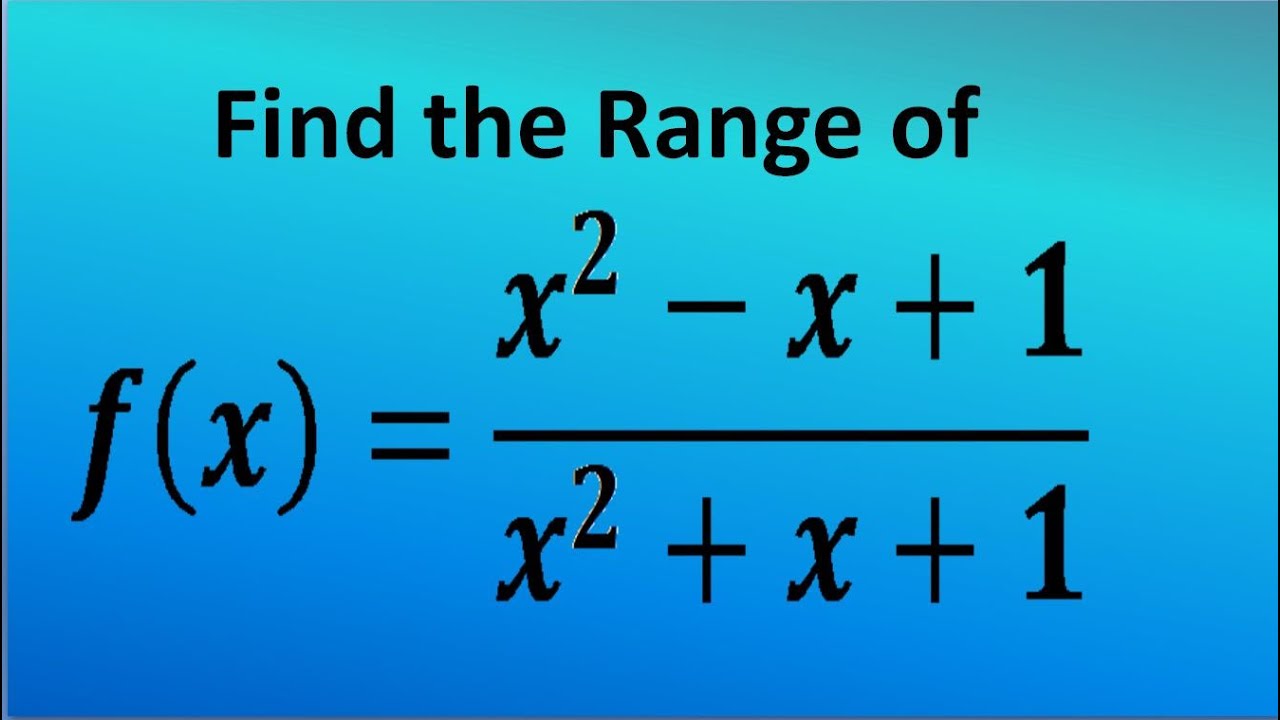 How To Find The Range Of F x x 2 x 1 x 2 x 1 Learn In Bengali
