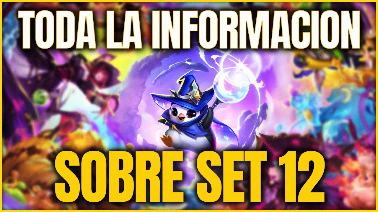 EXPLICO TODO LO NUEVO DEL SET 12 DE TFT - YouTube