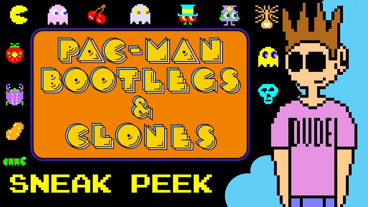 Pac-Man 40th Anniversary Special - Pac-Man Bootlegs [Sneak Peek] - YouTube