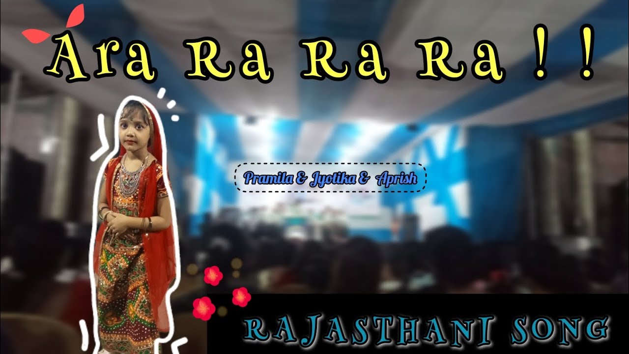 Ara Ra Ra Ra || Rajasthani Folk Song Dance || At Chalia Nagar || Assam ...