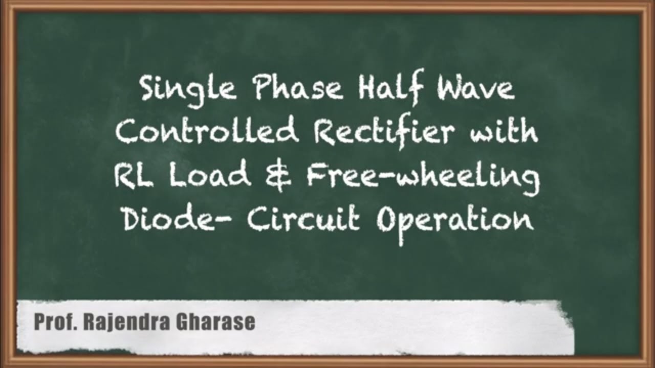 Mastering Single Phase Half-Wave Controlled Rectifier | RL Load And FWD ...