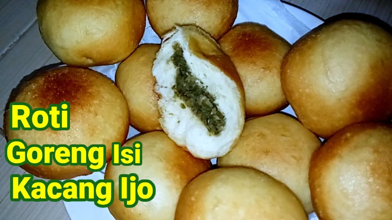 RESEP ROTI GORENG ISI KACANG IJO - YouTube