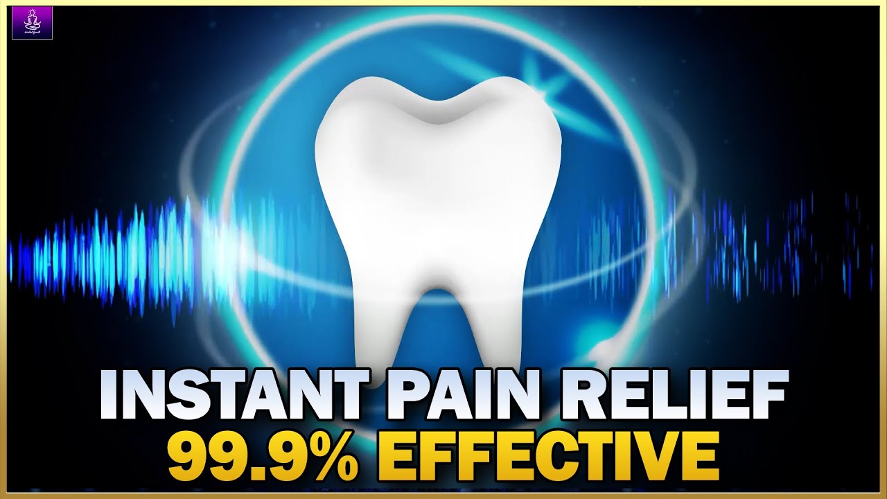 TOOTHACHE RELIEF MUSIC - Get Rid Of Dental Pain | Toothache Healing ...