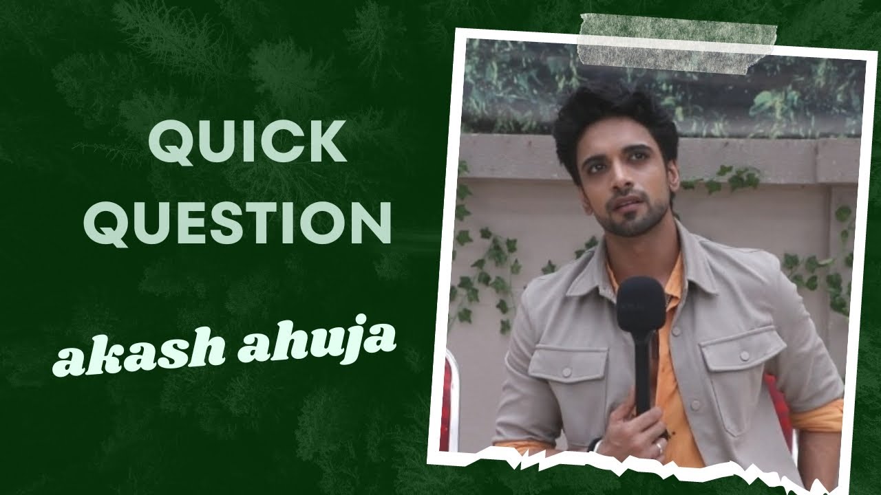 faltu fame Akash ahuja playing a quick question with cine talkers exclusive! - YouTube