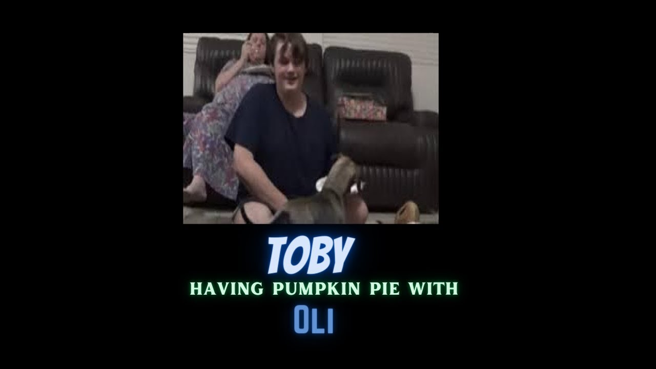 Toby having pumpkin pie with Oli - YouTube