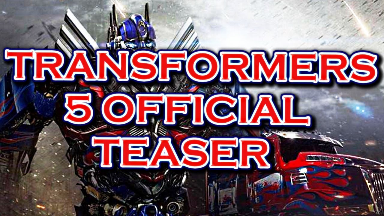 OFFICIAL TRANSFORMERS 5 TEASER!!! - YouTube