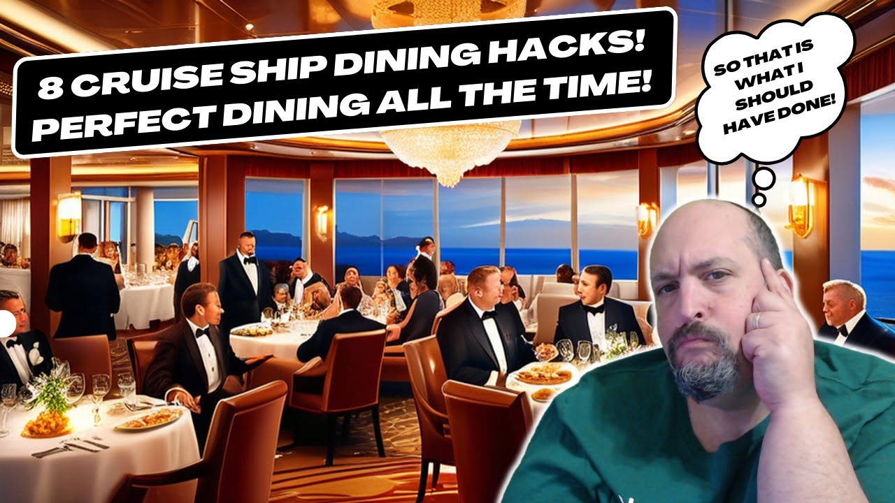 Mastering Cruise Ship Dining: 8 Insider Tips for Amazing Meals at Sea ...