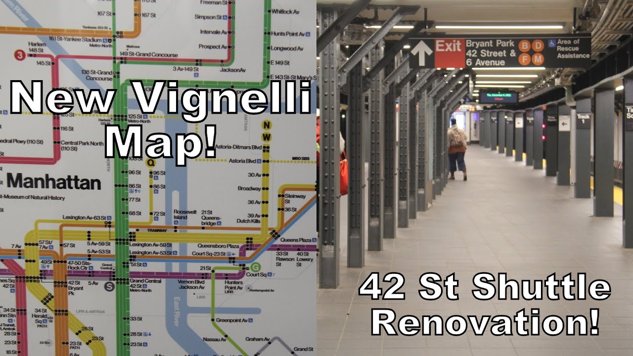 Quick look at rebuilt MTA 42nd Street Shuttle+New Vignelli Subway MAP ...