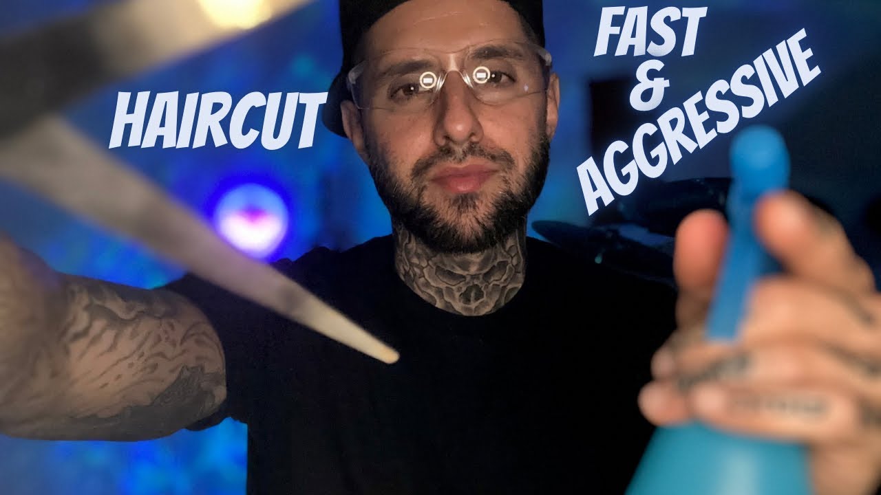 ASMR | Fast & Aggressive Haircut RolePlay W/ Personal Attention For ...