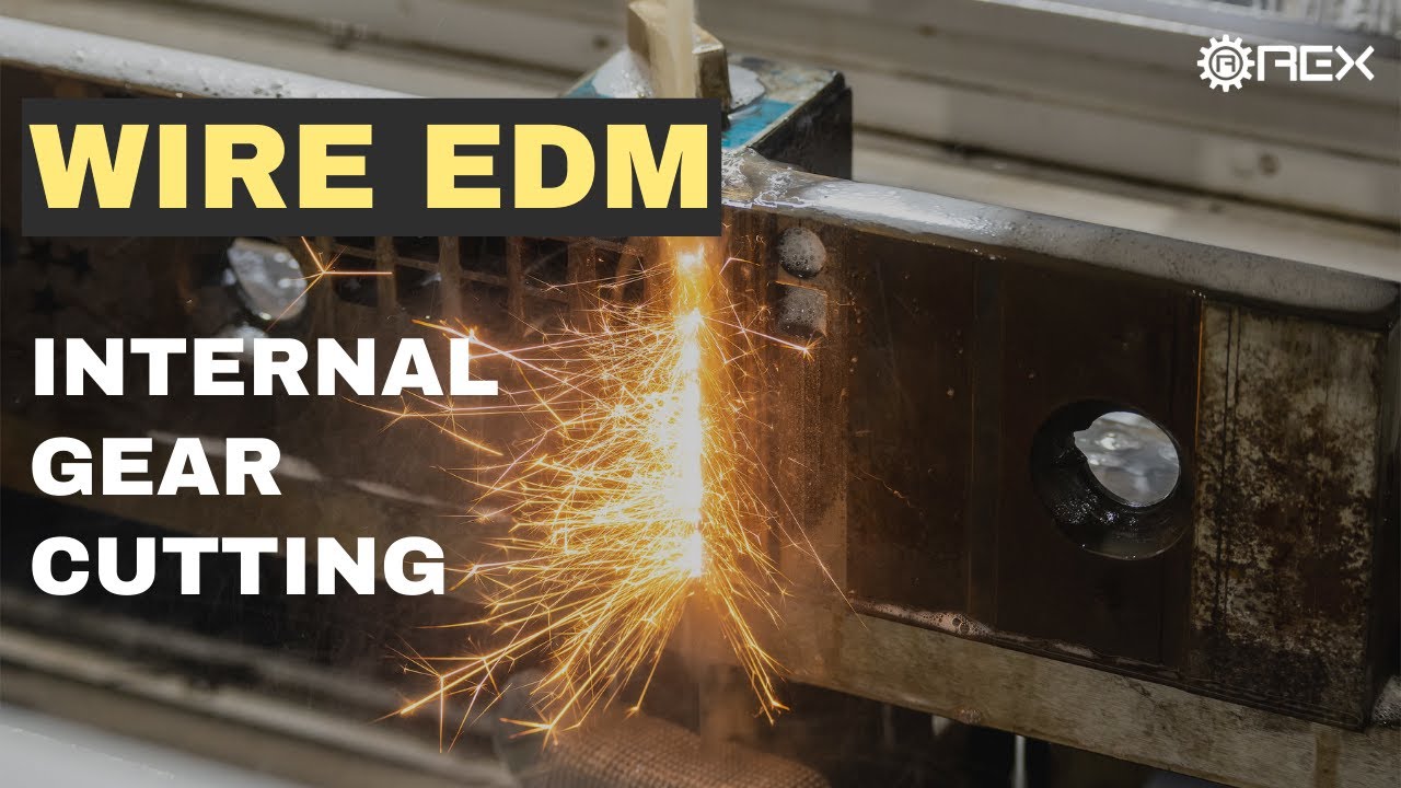 How to cut a Internal Gear with Wire EDM | Rex Industries - YouTube