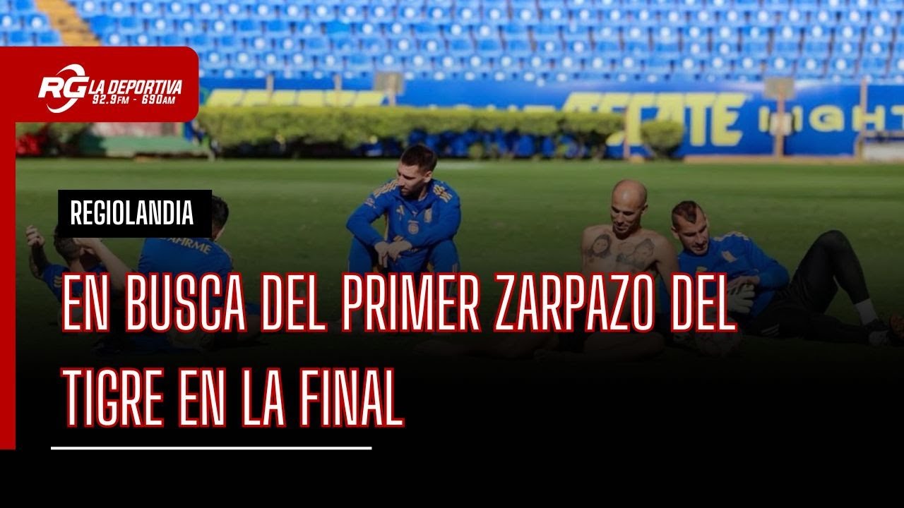 EN BUSCA DEL PRIMER ZARPAZO DEL TIGRE EN LA FINAL - REGIOLANDIA - YouTube