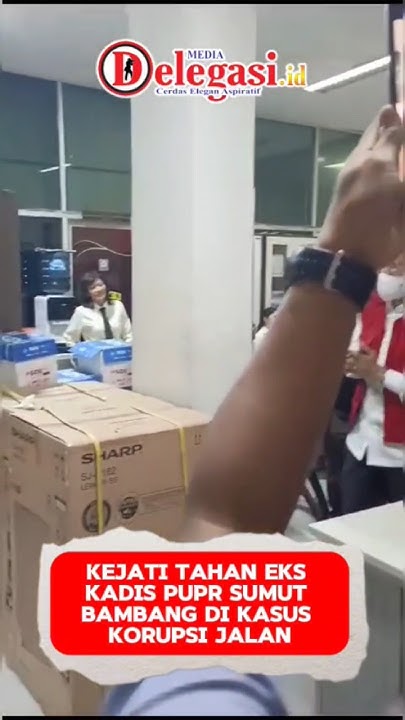 Kejati Tahan Eks Kadis PUPR Sumut Bambang Pardede di Kasus Korupsi Jalan - YouTube